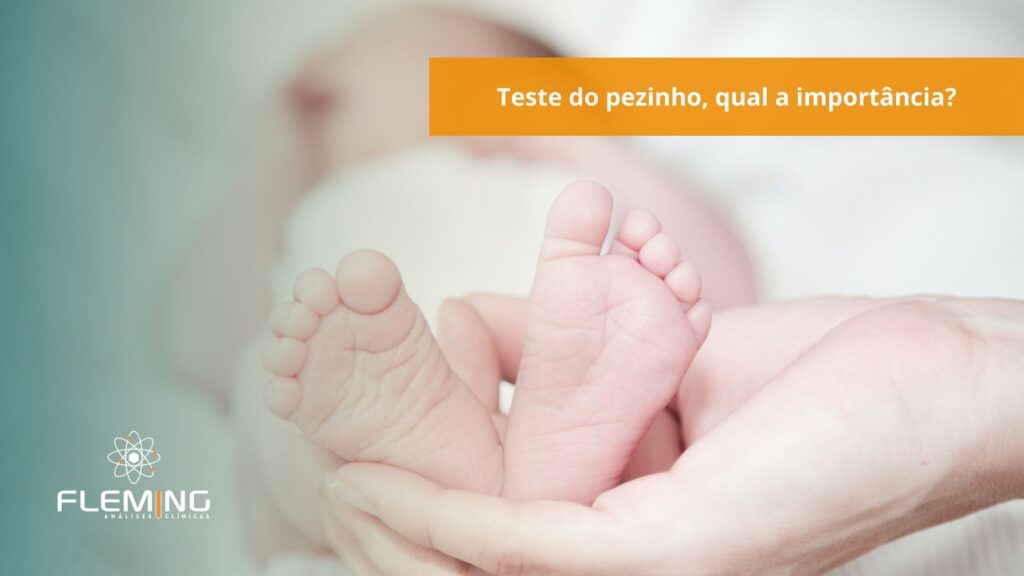 Qual a importância do teste do pezinho? – FLEMING ANÁLISES CLÍNICAS